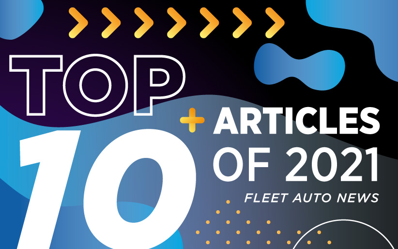 Top 10 fleet stories in 2021 - Fleet Auto News